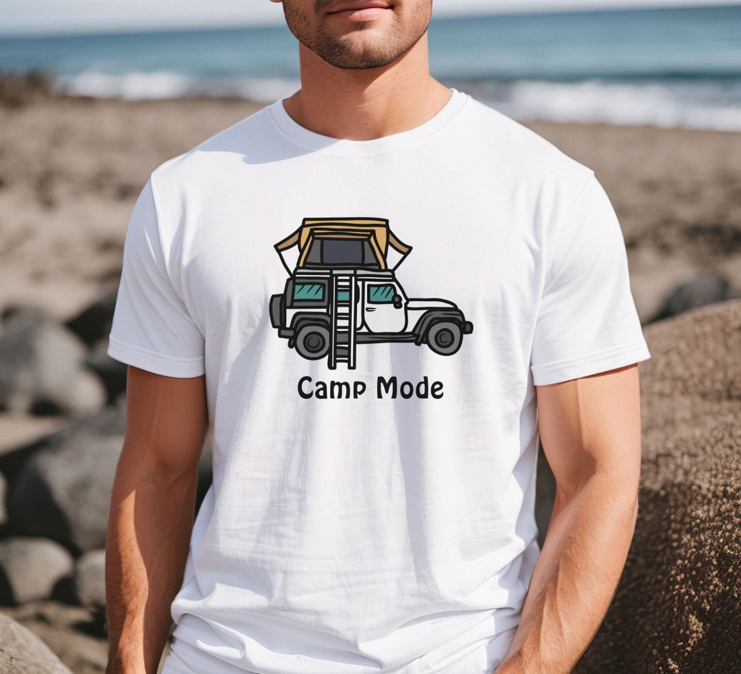 Camp Mode Shirt, Roof Top Tent Camping, 4WD Offroad Shirt, off Roading ...