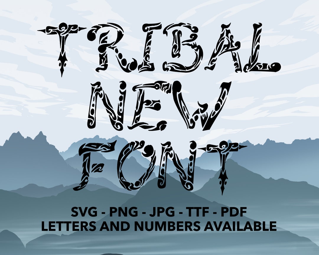 Tribal New Font SVG, Tribal Font for Cricut, Tribal Font SVG, PNG, Jpg ...