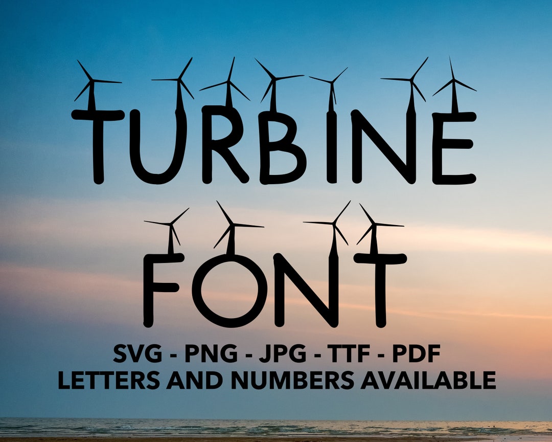 Turbine Font SVG, Turbine Font for Cricut, Wind Turbine Font SVG, PNG ...