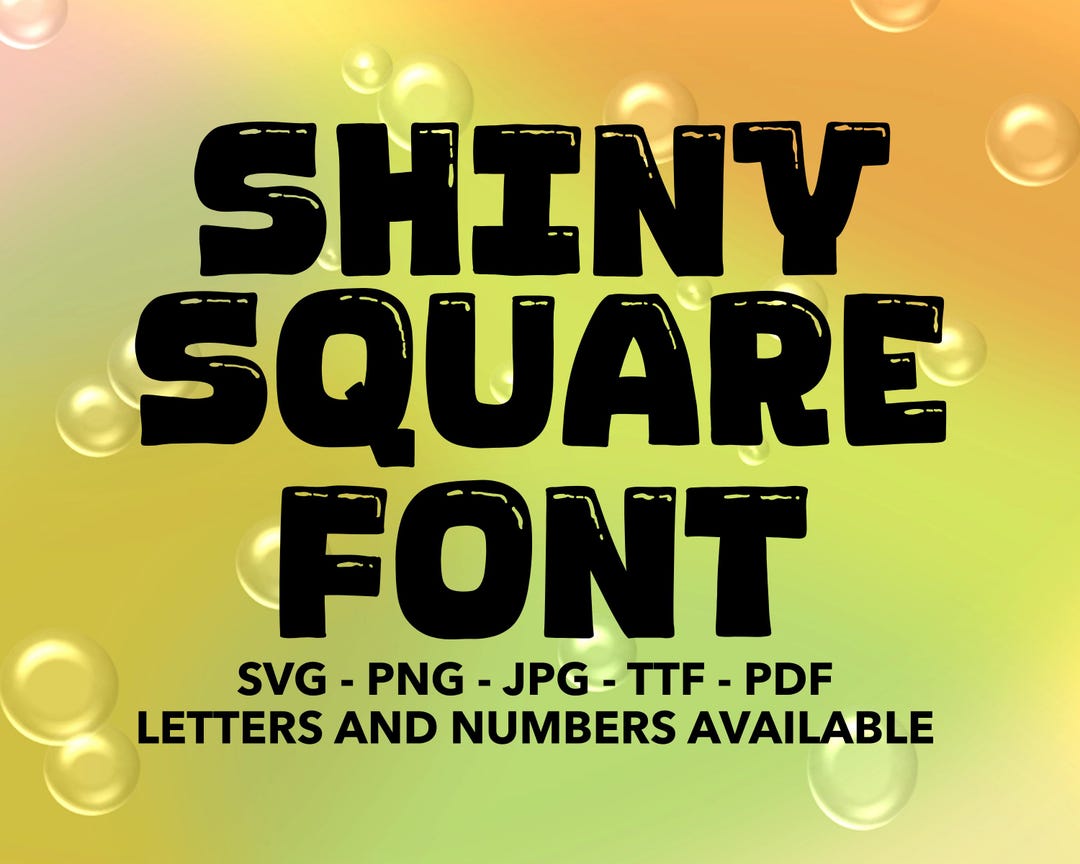Shiny Square Font SVG, Bubble Alphabet, Balloon Numbers Svg, Png, Ttf ...