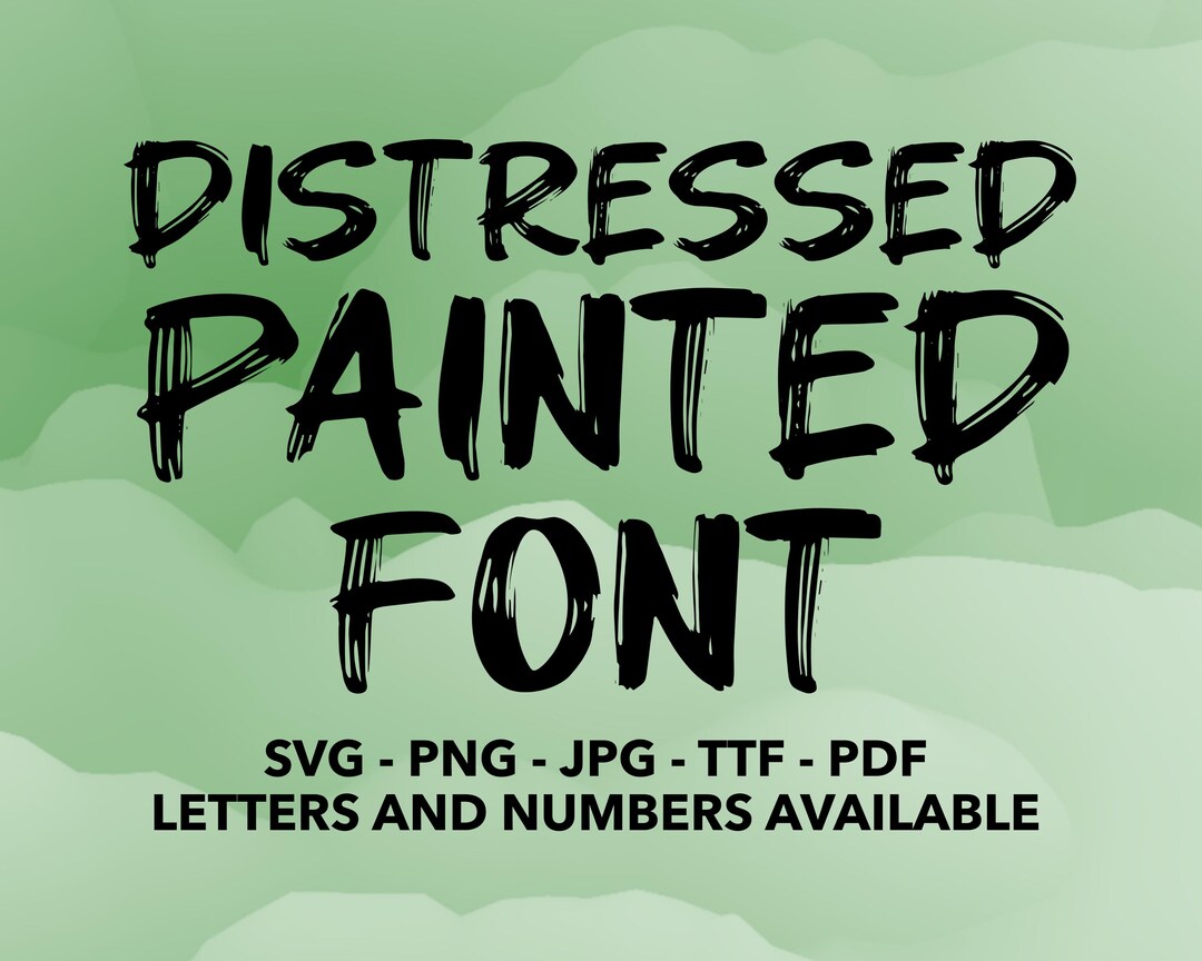 Distressed Painted Font SVG, Brush Font for Cricut, Brush Font SVG, PNG ...