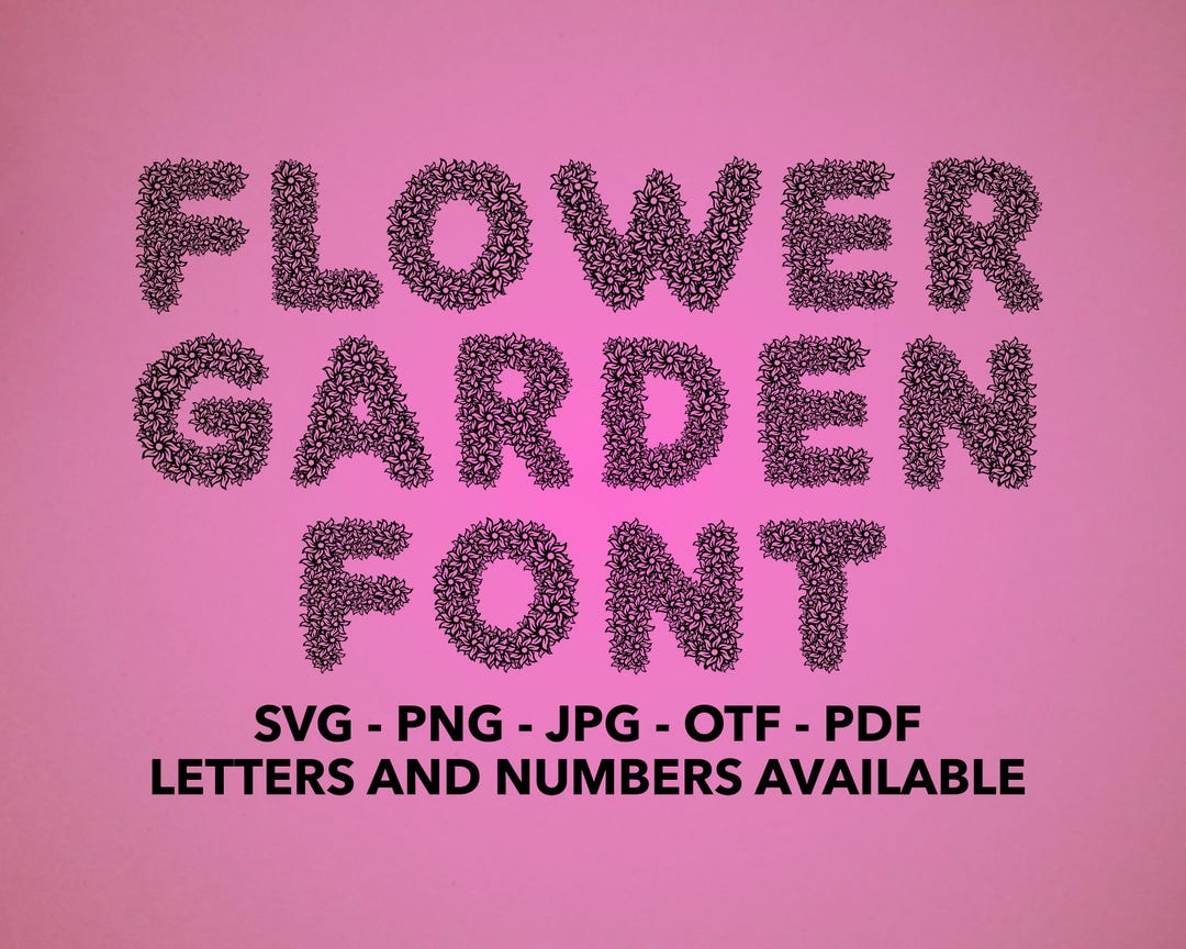 Garden Font SVG, Flower Garden Font, Plant Font SVG, PNG, Jpg, Otf, Pdf ...