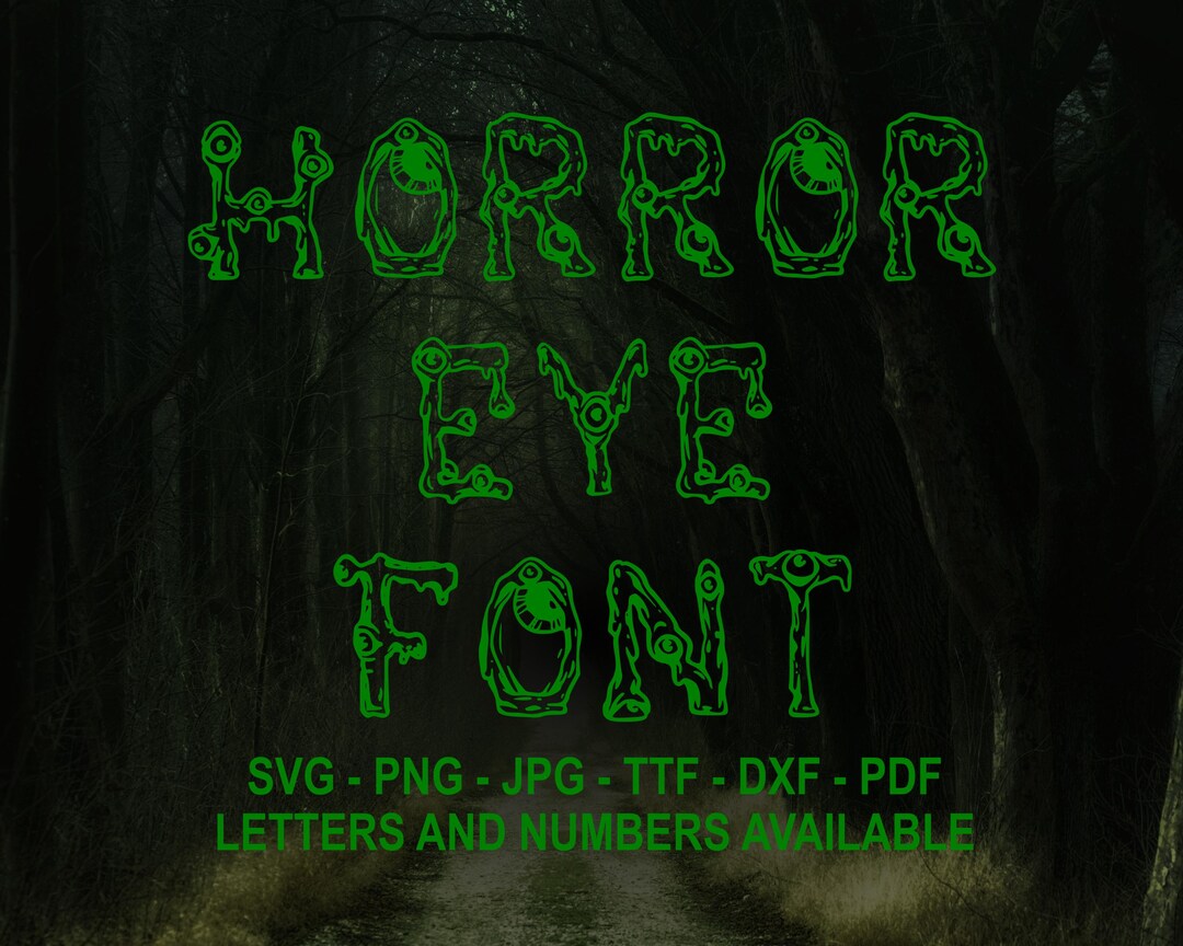 Horror Eye Font SVG, Creepy Eye Alphabet Svg, Png, Jpg, Ttf, Dxf, Pdf ...