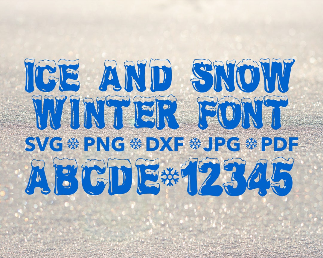 Icy Font SVG Icy Letters PNG Icy Numbers JPG Ice Font Clip Art Snow ...