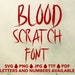 Blood Scratch Font SVG, Blood Font for Cricut, Blood Font SVG, PNG, Jpg ...