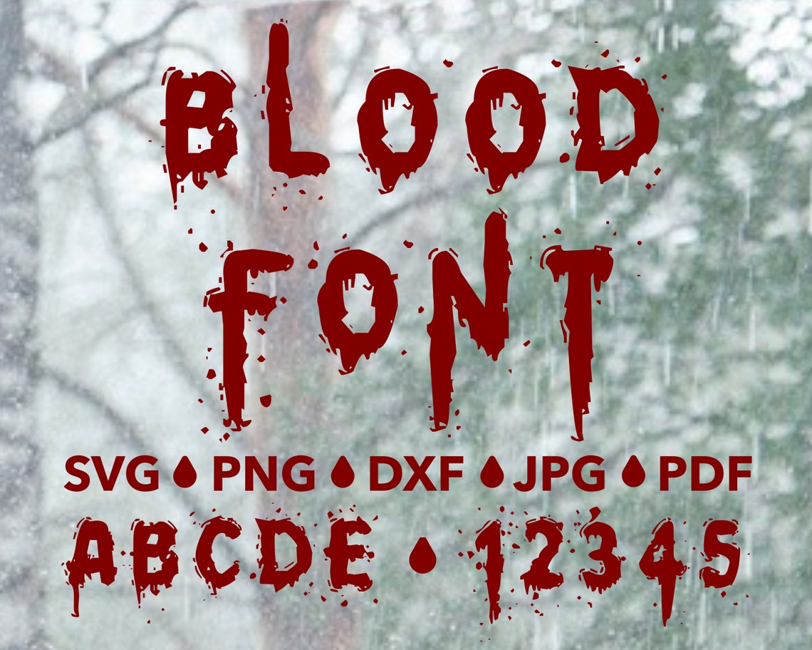 Blood Font SVG, Blood Alphabet SVG, Horror Font for Cricut Svg, Dxf ...