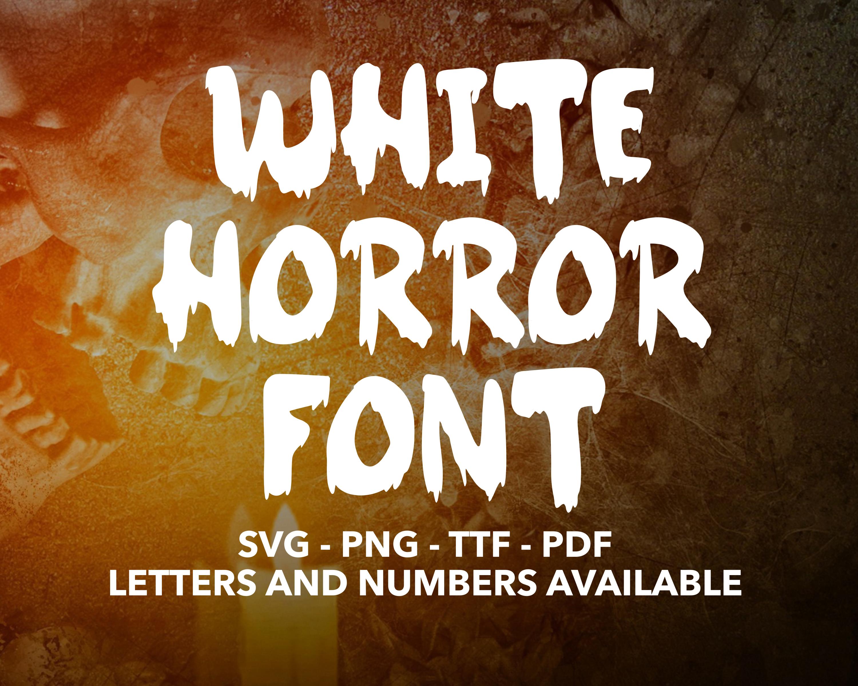 White Horror Font SVG, Horror Alphabet SVG, Horror Font for Cricut Svg ...