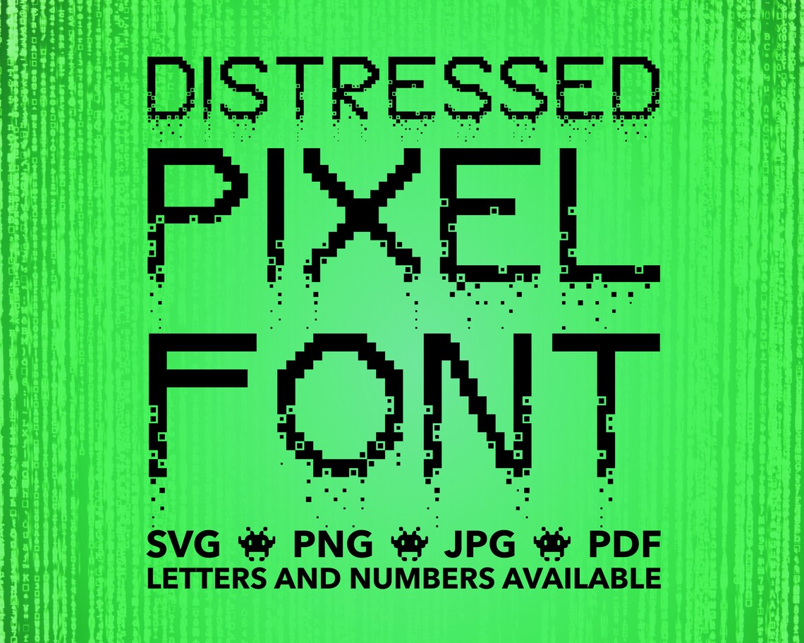 Distressed Pixel Font SVG, Distressed Font, Distressed Letters Svg, Png ...