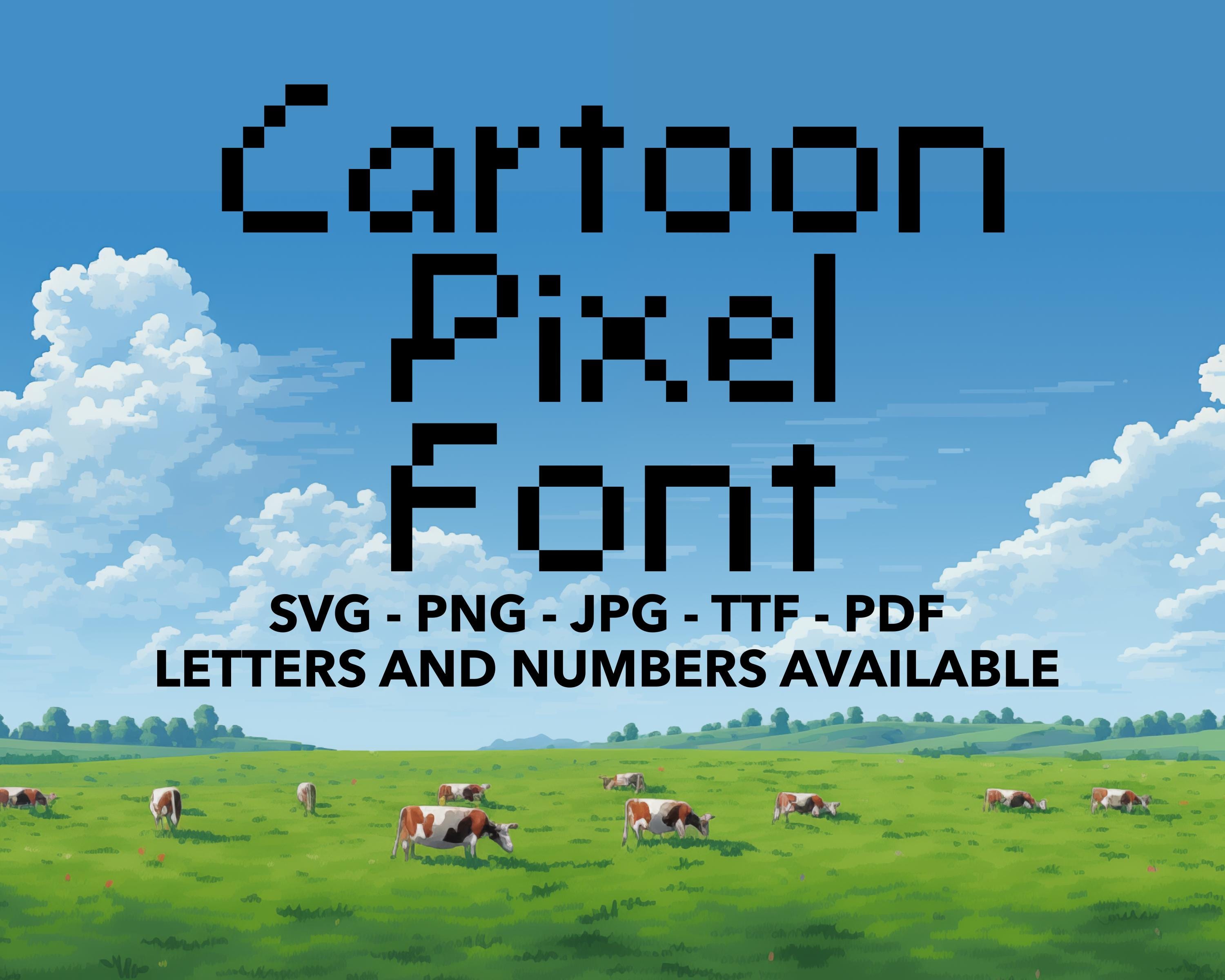 Cartoon Pixel Font SVG, Pixel Font for Cricut, Pixel Font SVG, PNG, Jpg, Ttf, Pdf Pixel Font for ...