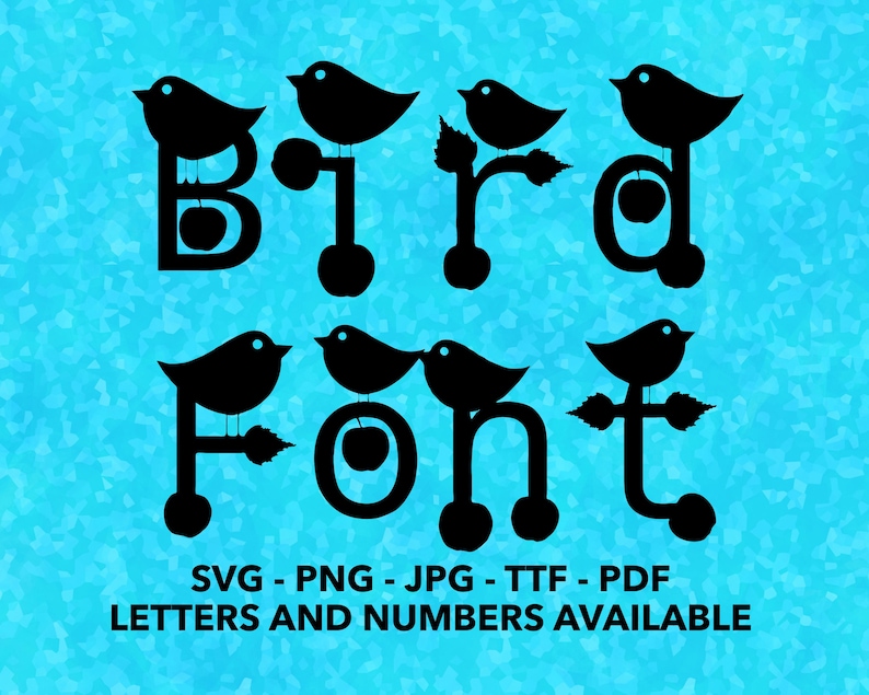 Bird Font SVG, Bird Font for Cricut, Bird Font SVG, PNG, Jpg, Ttf, Pdf ...