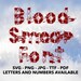 Blood Font SVG, Blood Alphabet SVG, Horror Font for Cricut Svg, Ttf ...