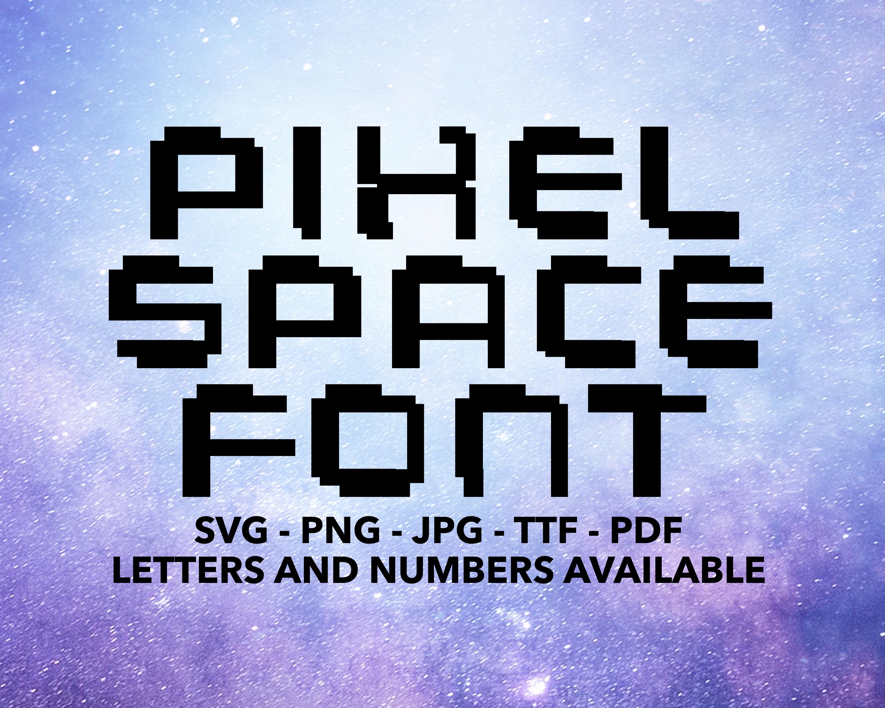 Pixel Space Font SVG, Pixel Font for Cricut, Pixel Font SVG, PNG, Jpg ...