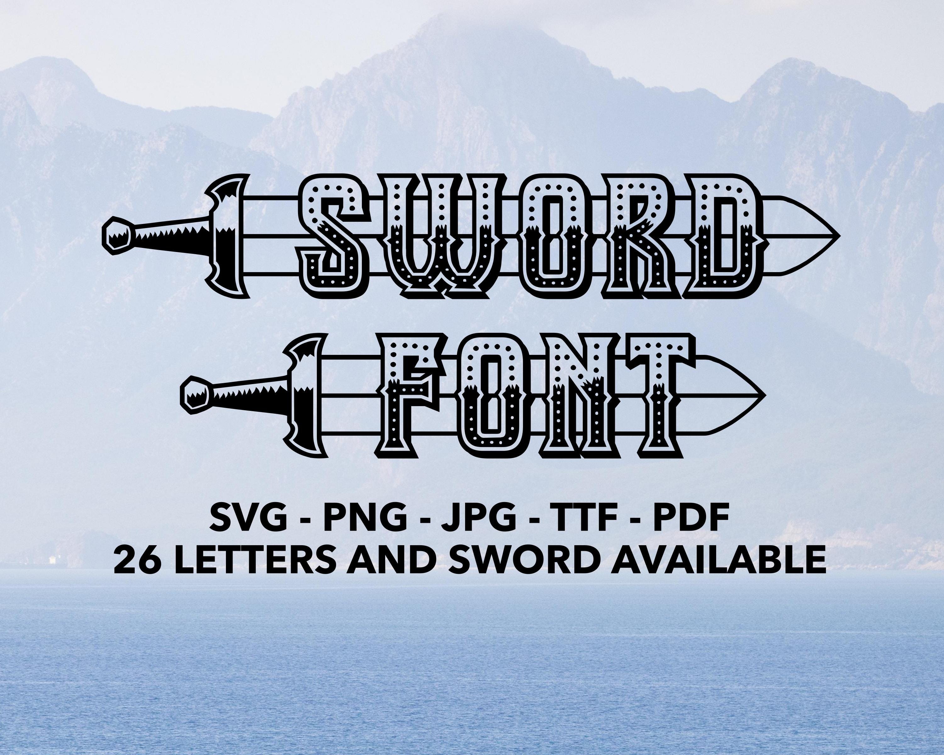 Sword Font SVG, Sword Font for Cricut, Medieval Font SVG, PNG, Jpg, Ttf ...