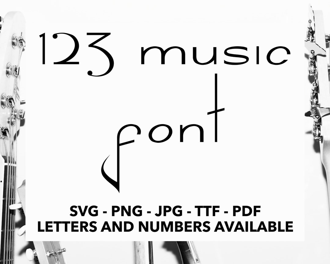 123 Music Font SVG, Music Font for Cricut, Music Font SVG, PNG, Jpg ...