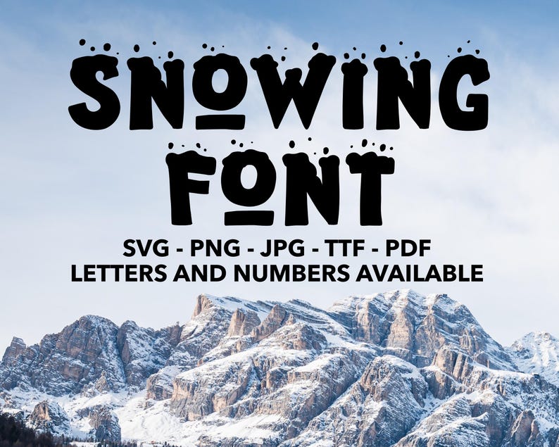 Snowing Font SVG, Snow Cap Font TTF, Icy Font, Icey Font, Ice Font Svg, Png, Jpg, Ttf, Pdf ...