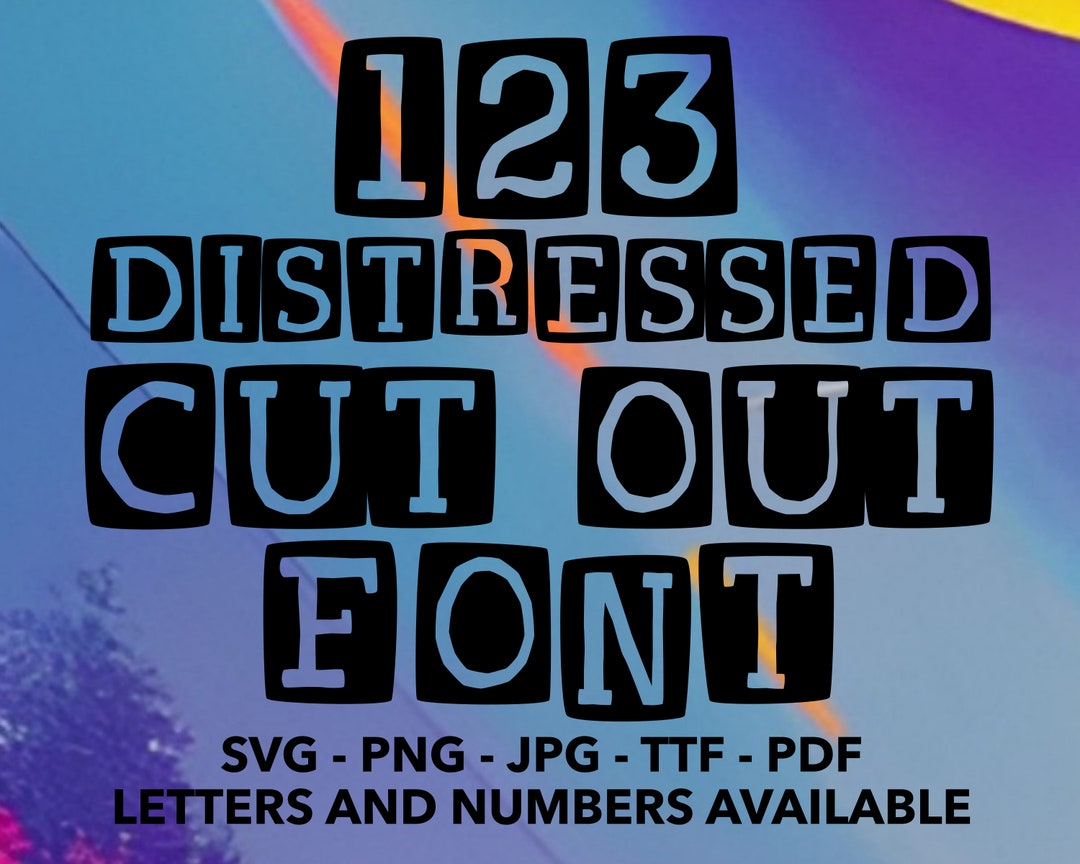 123 Distressed Cut Out Font SVG, Distressed Font for Cricut, Distressed ...