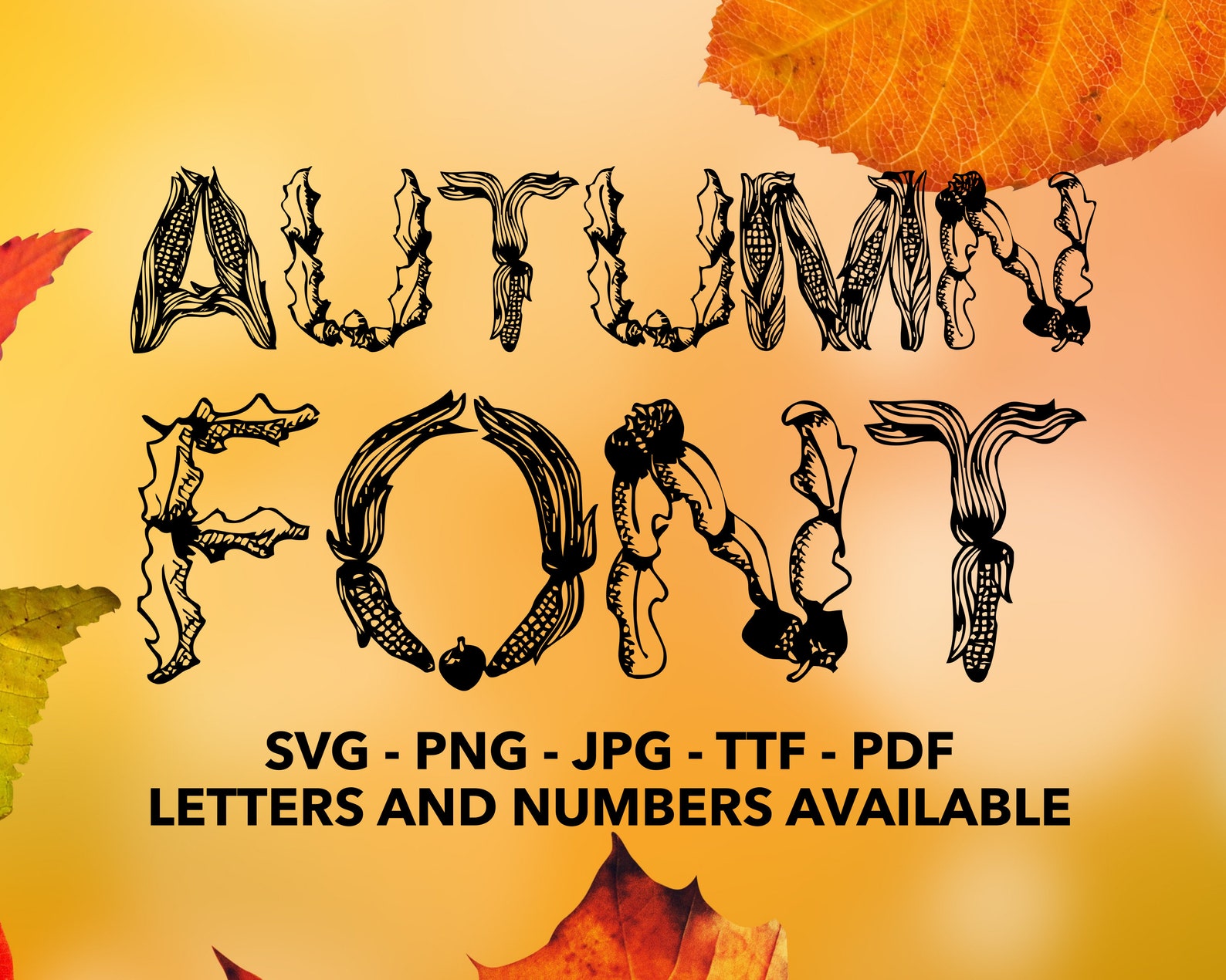 Autumn Font SVG, Autumn Font for Cricut, Autumn Font SVG, PNG, Jpg, Ttf ...