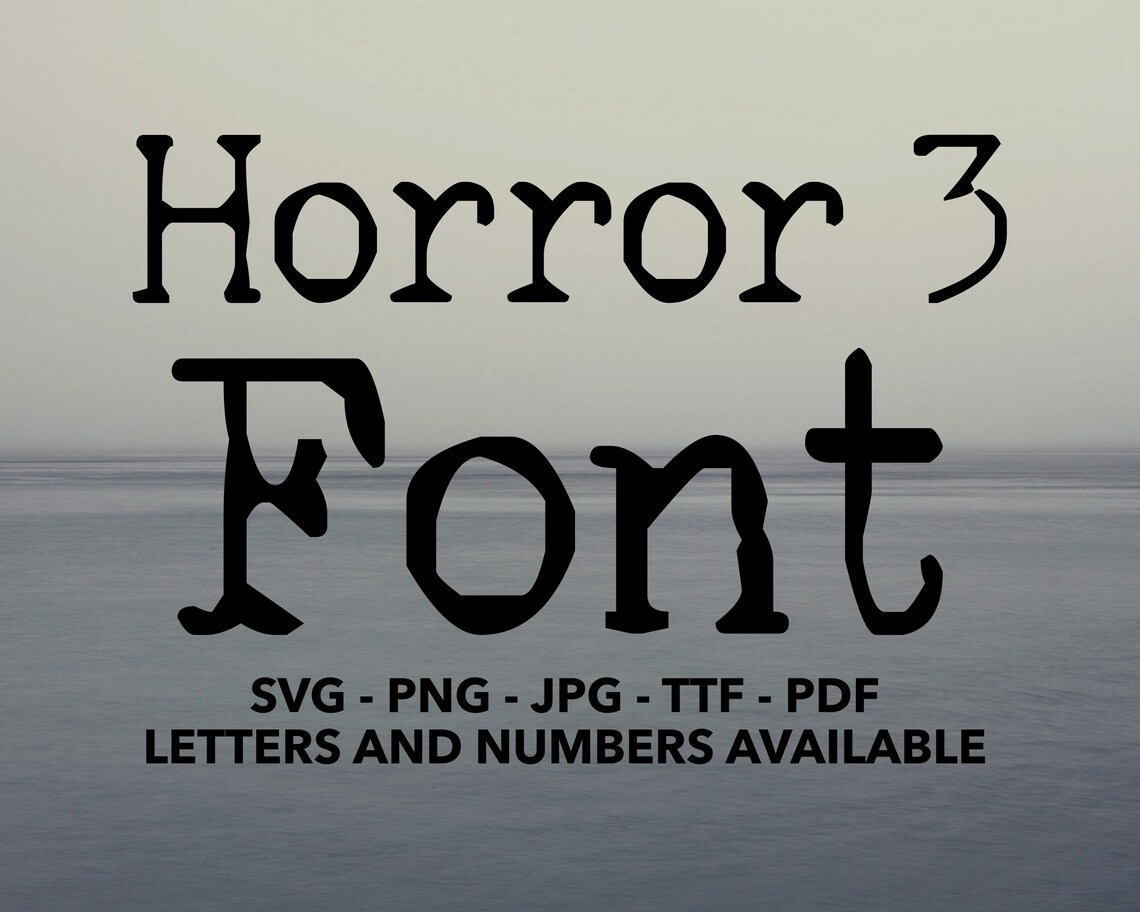 Horror 3 Font SVG, Horror Font for Cricut, Horror Font SVG, PNG, Jpg ...