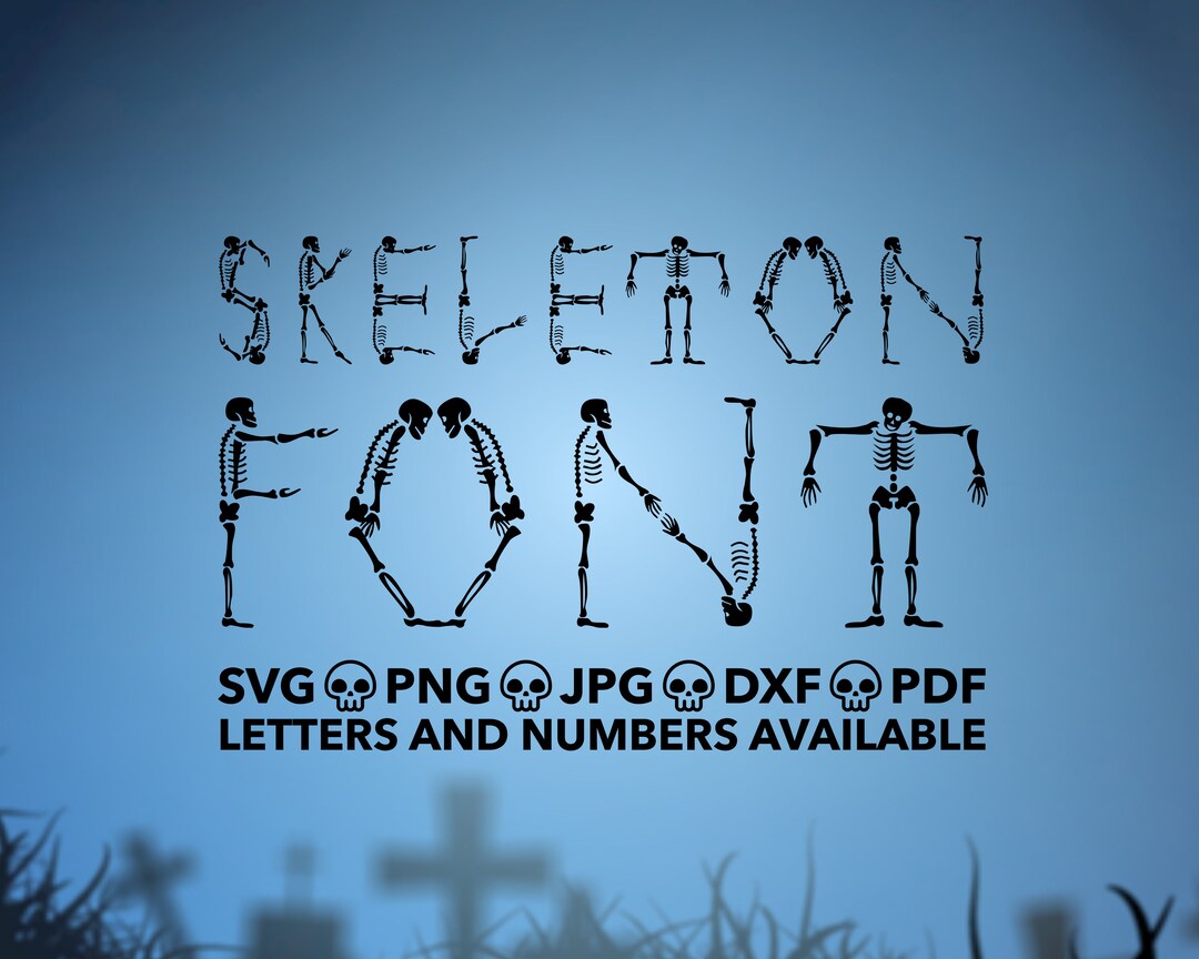 Skeleton Font SVG, Skeleton Alphapack, Skeleton Letters Svg, Png, Jpg ...