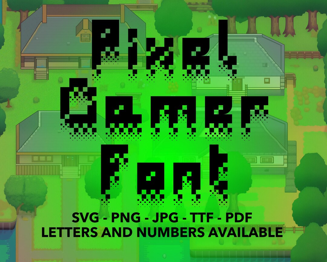 Pixel Gamer Font SVG, Pixel Font for Cricut, Pixel Font SVG, PNG, Jpg ...