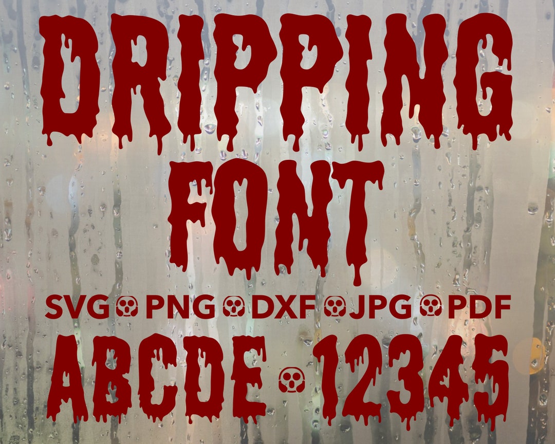 Blood Dripping Font SVG Blood Dripping Alphabet Horror Font Clip Art ...