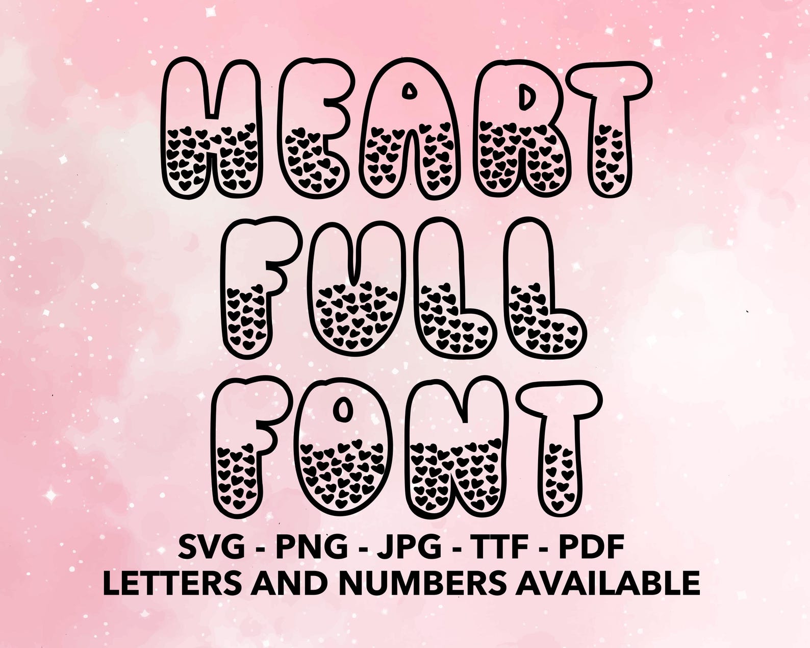 Heart Font SVG, Heart Font for Cricut, Heart Font SVG, PNG, Jpg, Ttf ...