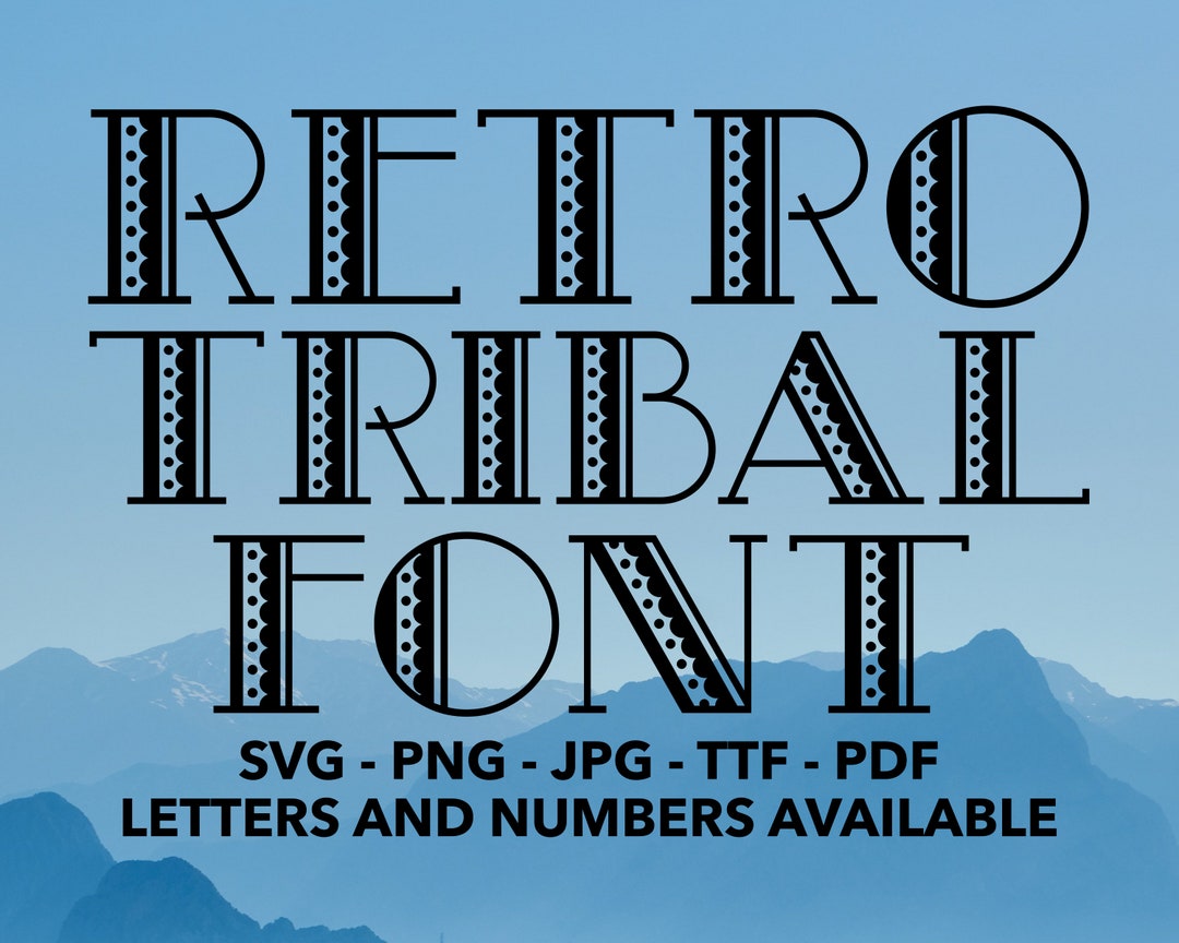 Retro Tribal Font SVG, Tribal Font for Cricut, Retro Tribal Font SVG ...