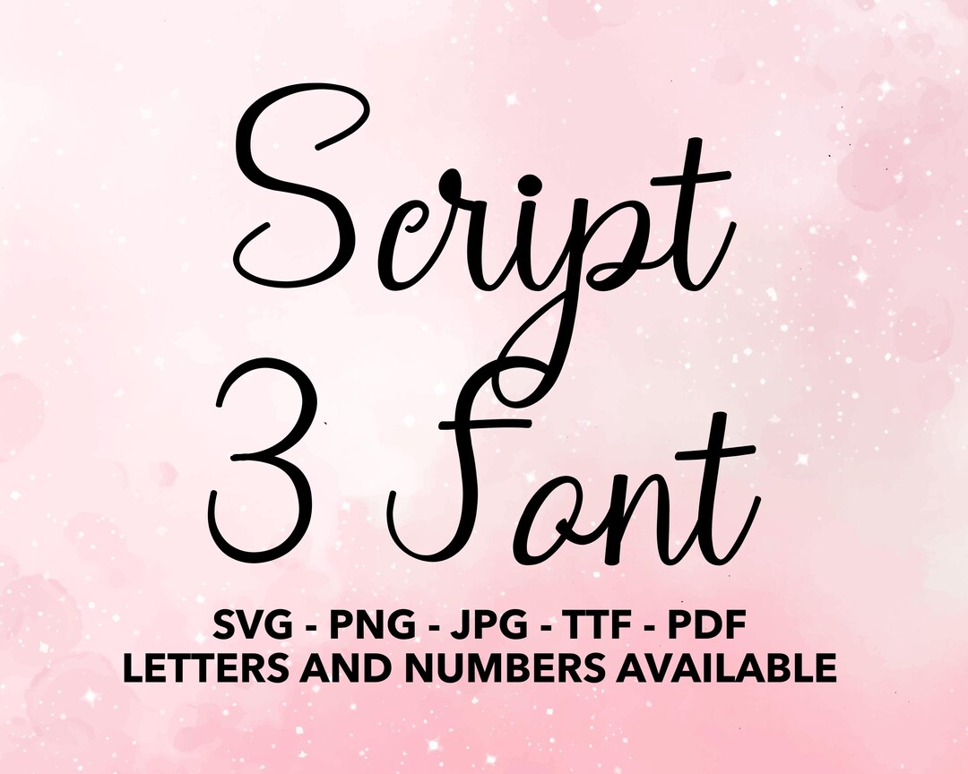 Script Font SVG, Script 3 Font for Cricut, Script Font SVG, PNG, Jpg ...