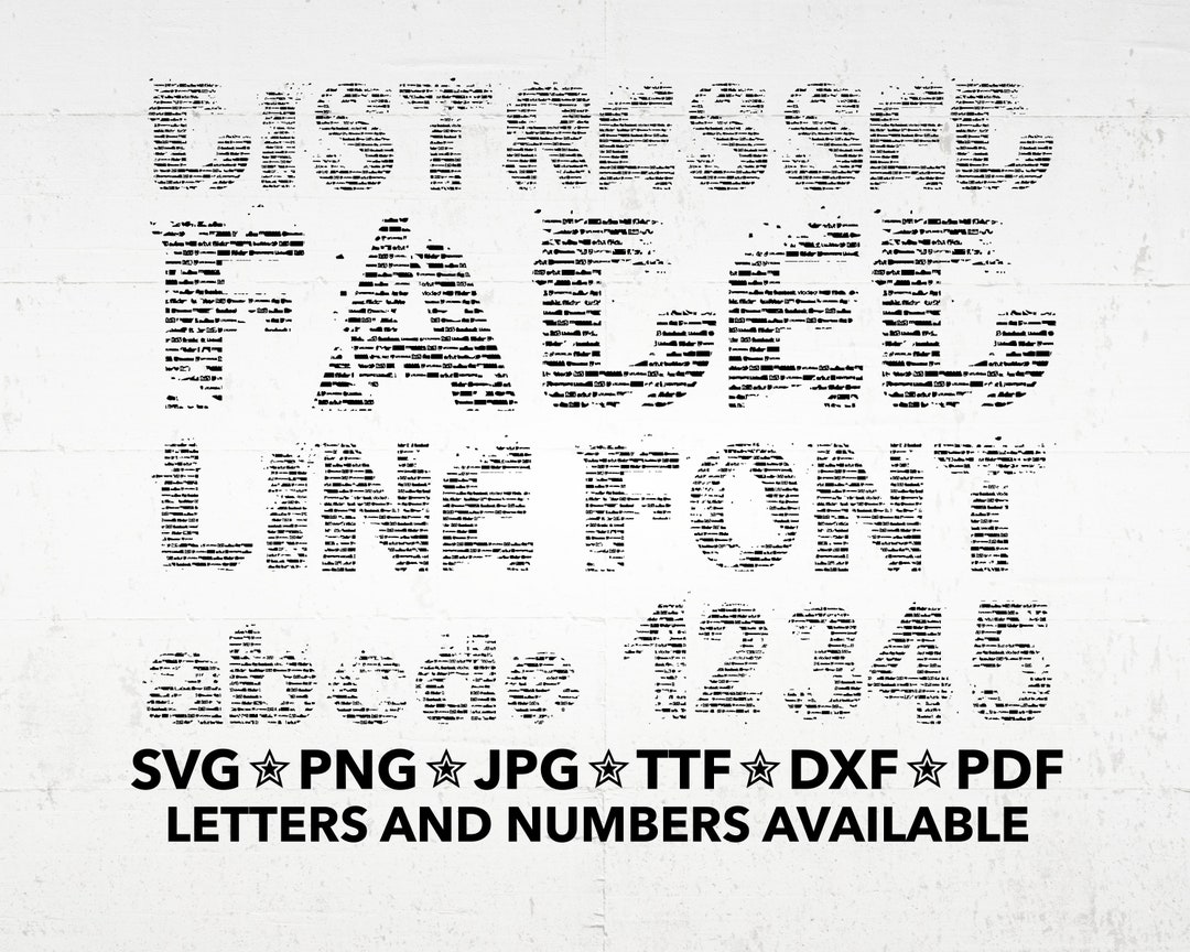 Distressed Faded Line Font SVG, Distressed Faded Font, Distressed Letters Svg, Png, Jpg, Ttf ...