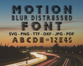 Motion Blur Font SVG, Motion Blurred Font, Motion Blur Font, Motion ...
