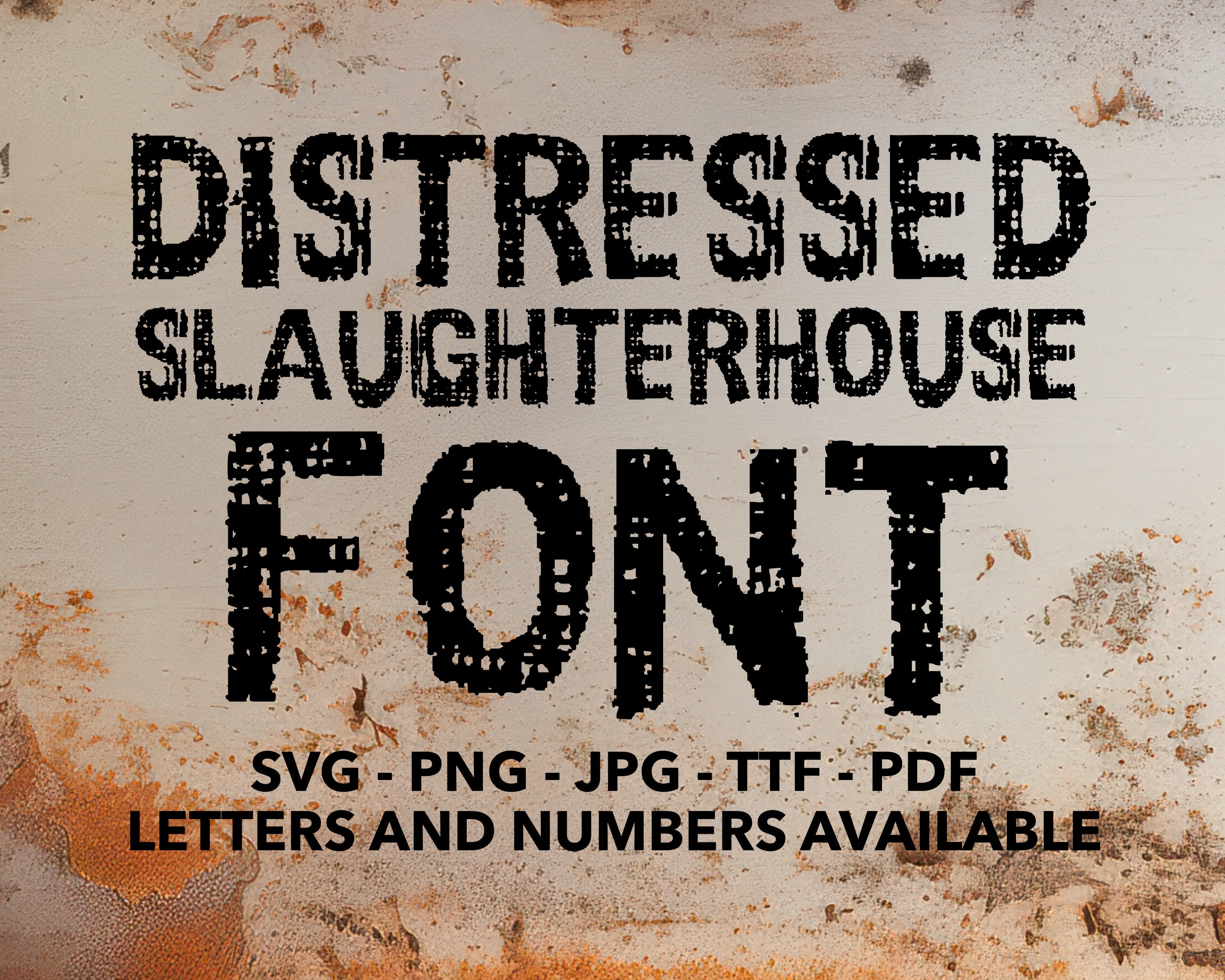 Distressed Slaughterhouse Font SVG, Distressed Font for Cricut ...
