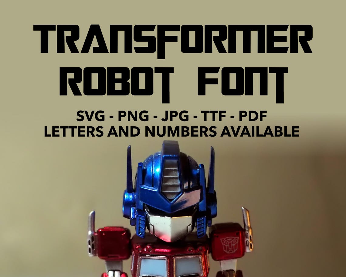 Transformer Robot Font SVG, Transformer Font for Cricut, Transformer Font SVG, PNG, Jpg, Ttf ...