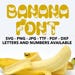Banana Font SVG, Banana Font for Canva, Fruit Font Clip Art, Banana ...