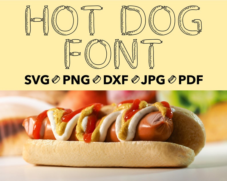 Hot Dog Font SVG Hot Dog Font PNG Hot Dog Font Clip Art Hot Dog ...