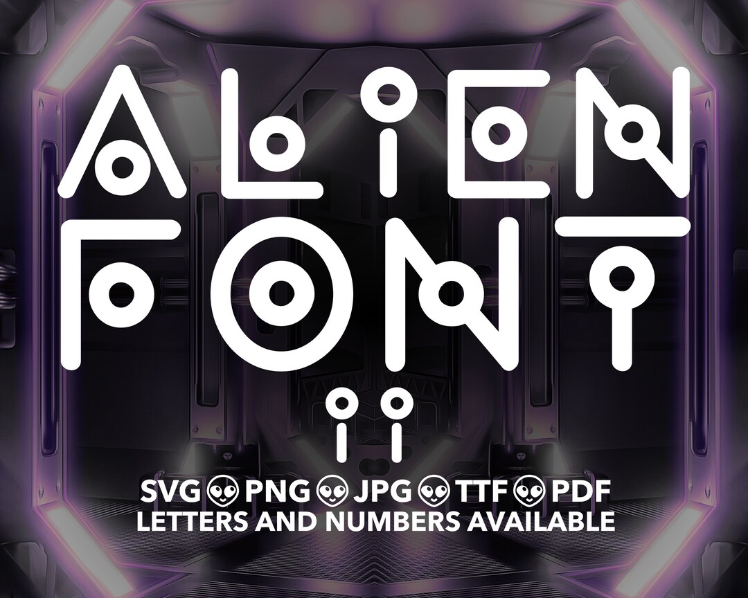 Alien Font 2 SVG, Alien Font 2 TTF, Alien Letters Svg, Png, Jpg, Ttf ...