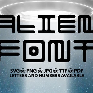 Alien Font SVG, Alien Font TTF, Alien Letters Svg, Png, Jpg, Ttf, Pdf ...