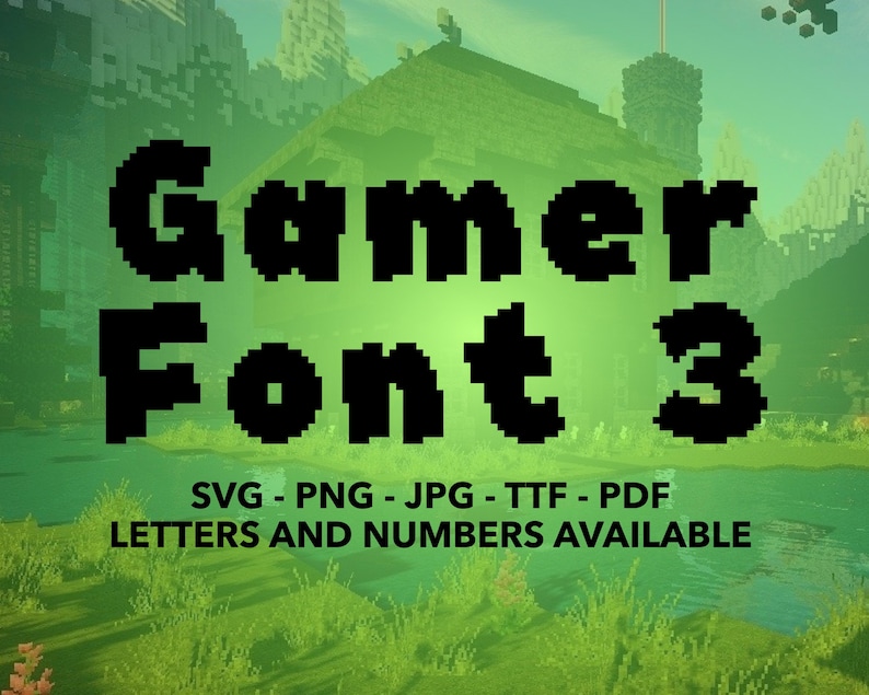 Gamer Font SVG, Pixel Font for Cricut, Pixel Font SVG, PNG, Jpg, Ttf ...