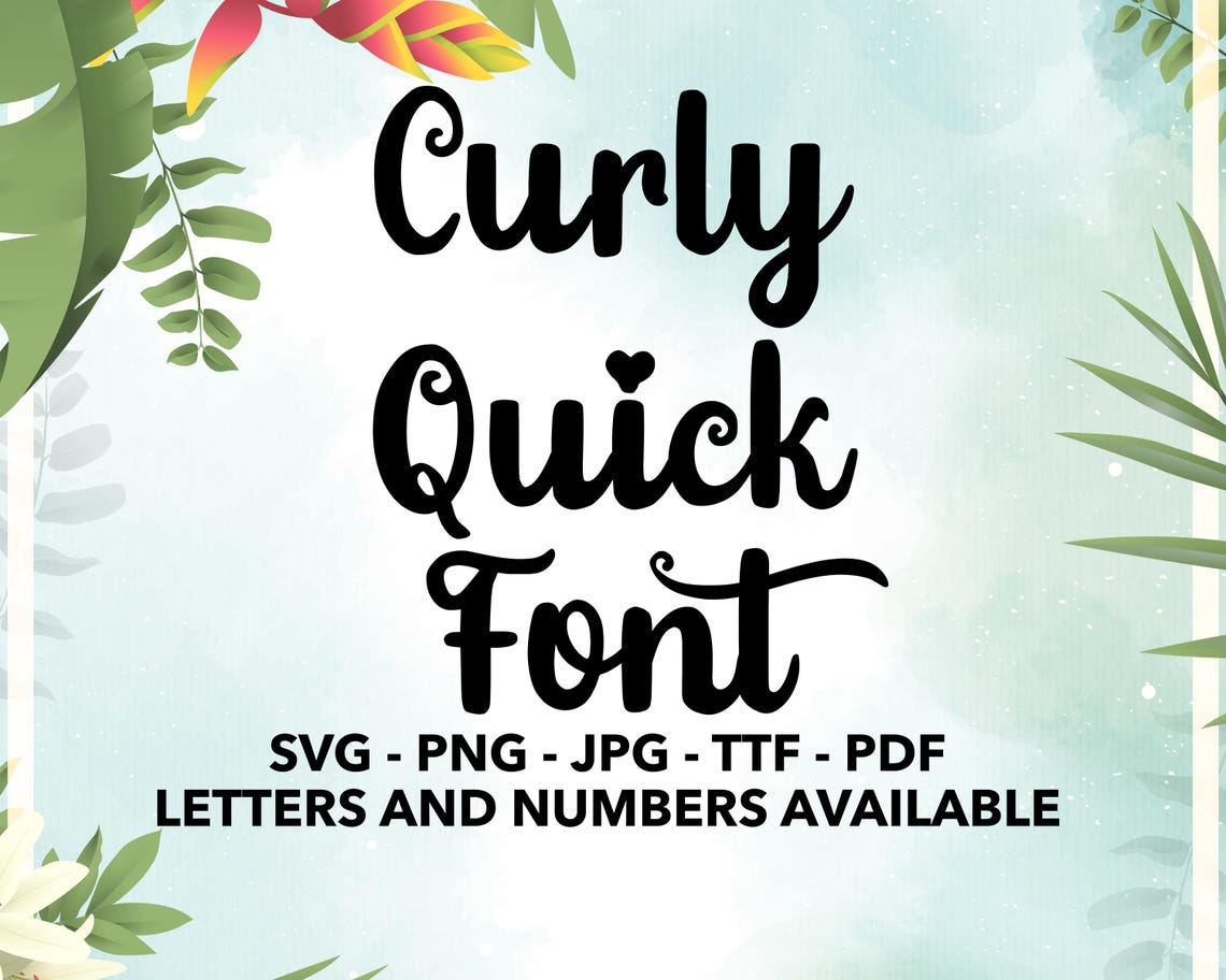 Curly Quick Font SVG, Curly Font TTF, Curly Letters SVG, Png, Jpg, Ttf ...