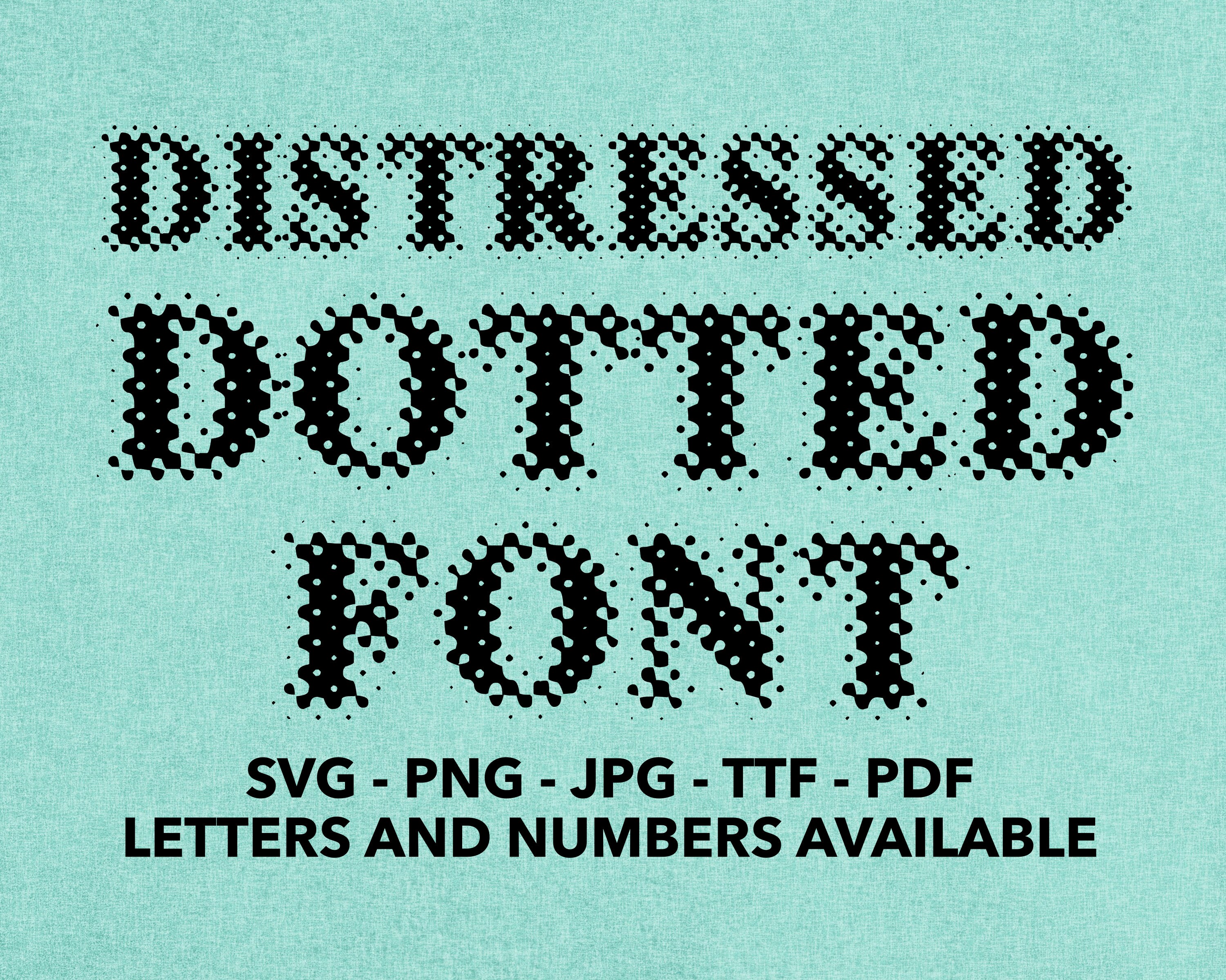 Distressed Dotted Font SVG, Distressed Font for Cricut, Distressed Font ...