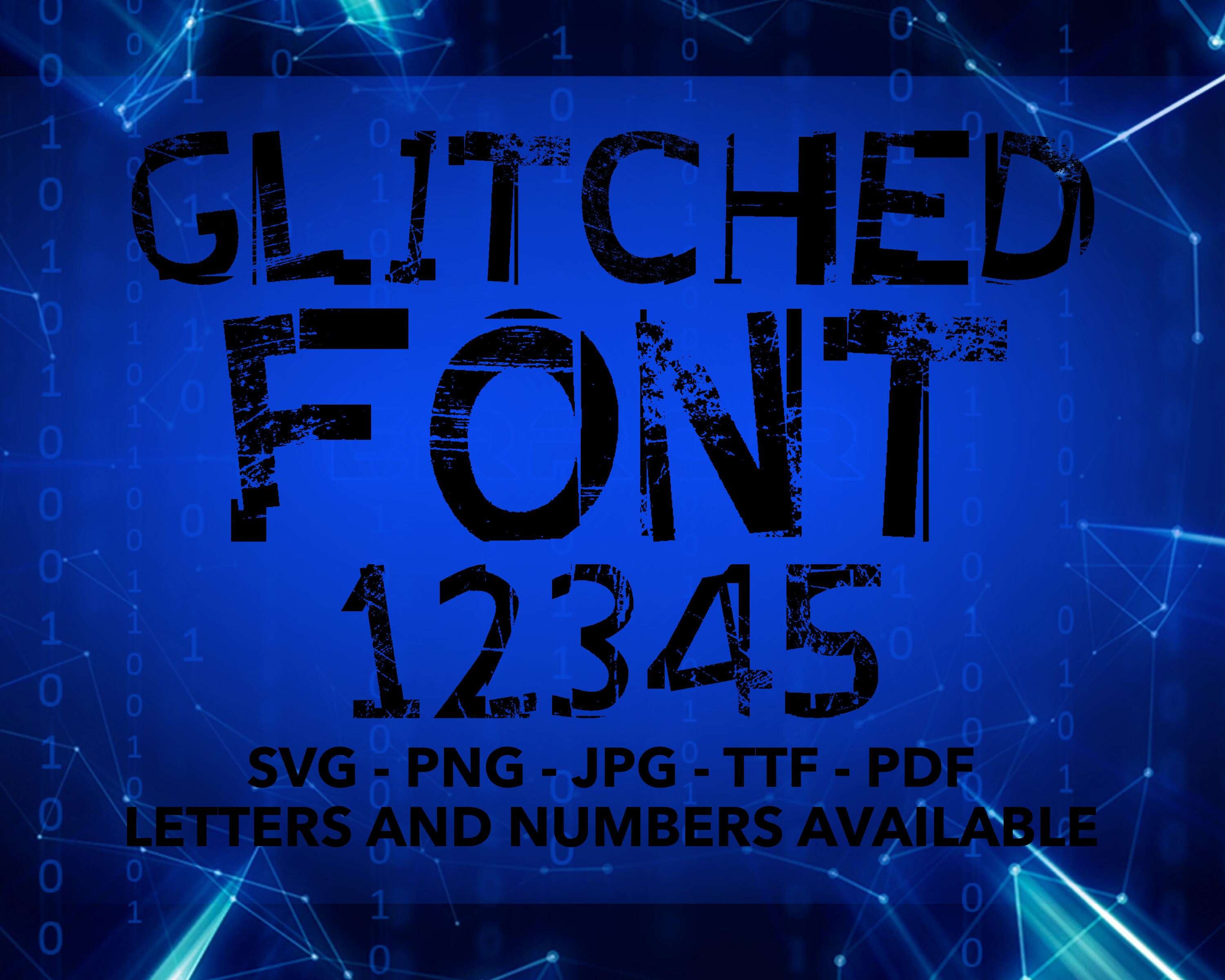 Glitched Font SVG, Glitched Font for Cricut, Glitch Font SVG, PNG, Jpg ...