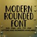 Modern Rounded Font SVG, Round Font for Canva, Round Font SVG, PNG, Jpg ...