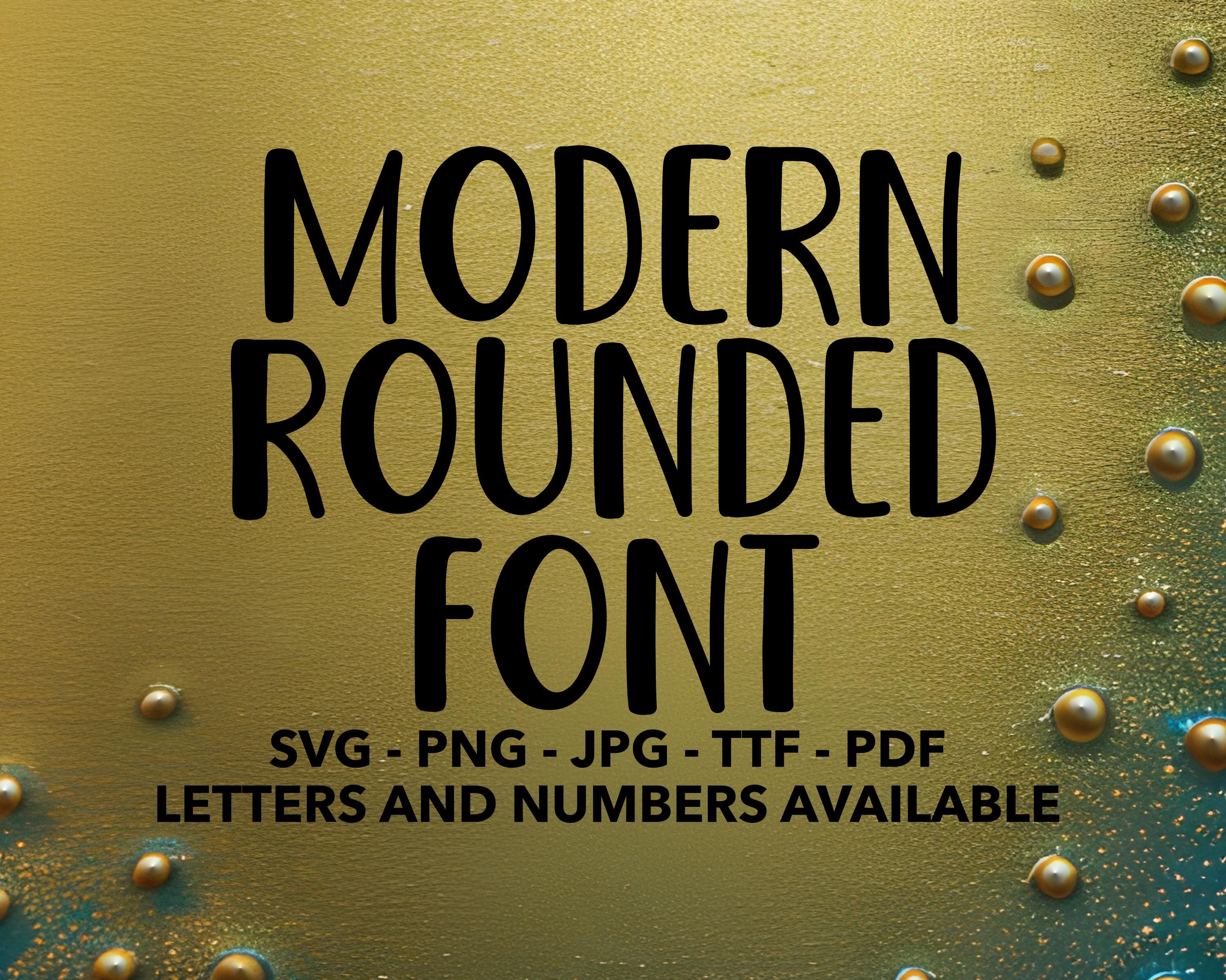 Modern Rounded Font SVG, Round Font for Canva, Round Font SVG, PNG, Jpg ...