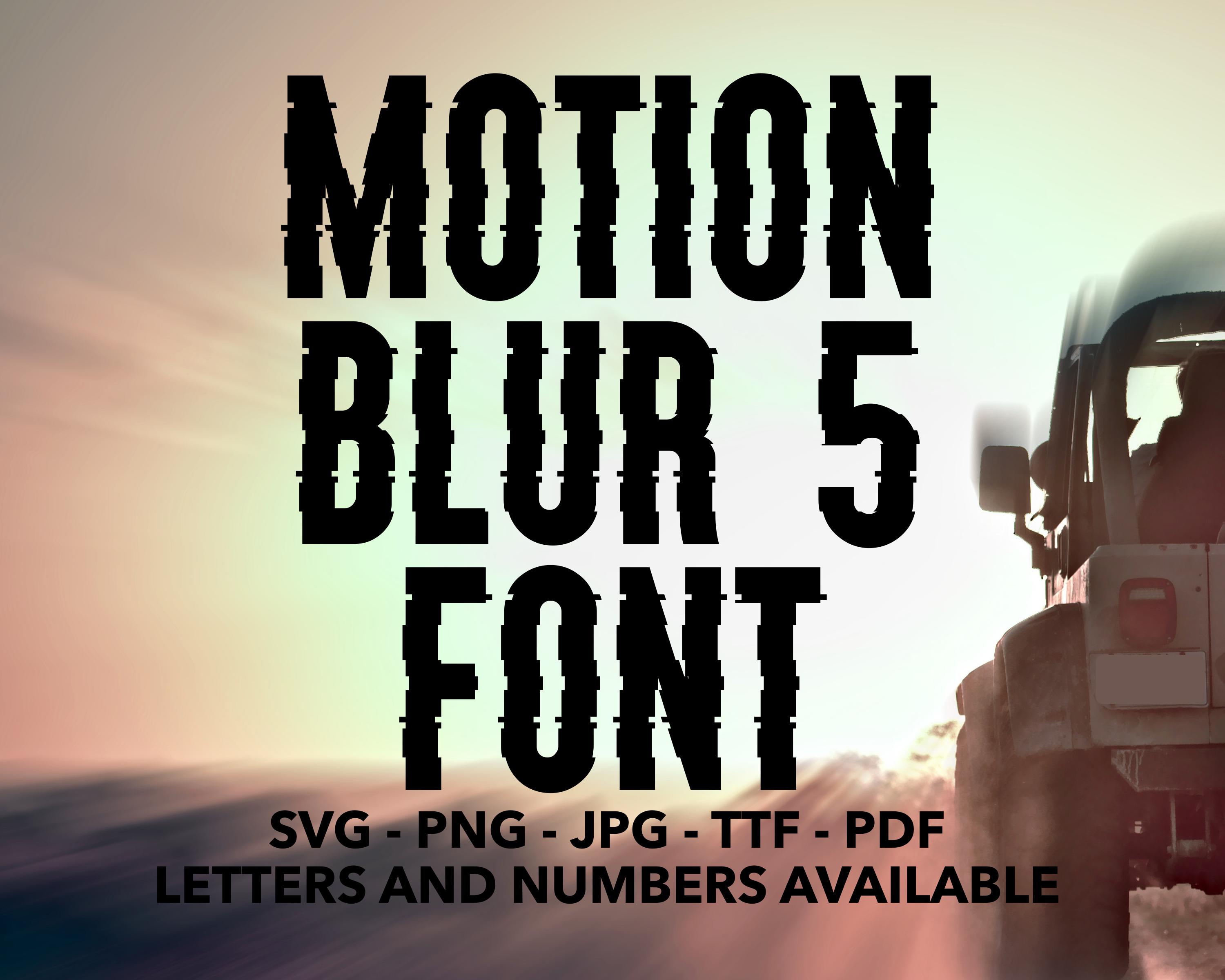 Motion Blur Font SVG, Distressed Font, Motion Blur Font, Motion Blur ...