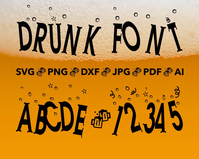 Drunk Font SVG, Booze Alphabet SVG, Drunk Font Cricut Cut File, SVG ...