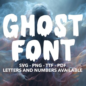 Ghost Font SVG, Horror Alphabet SVG, Ghost Font SVG, Ttf, Pdf, Png ...