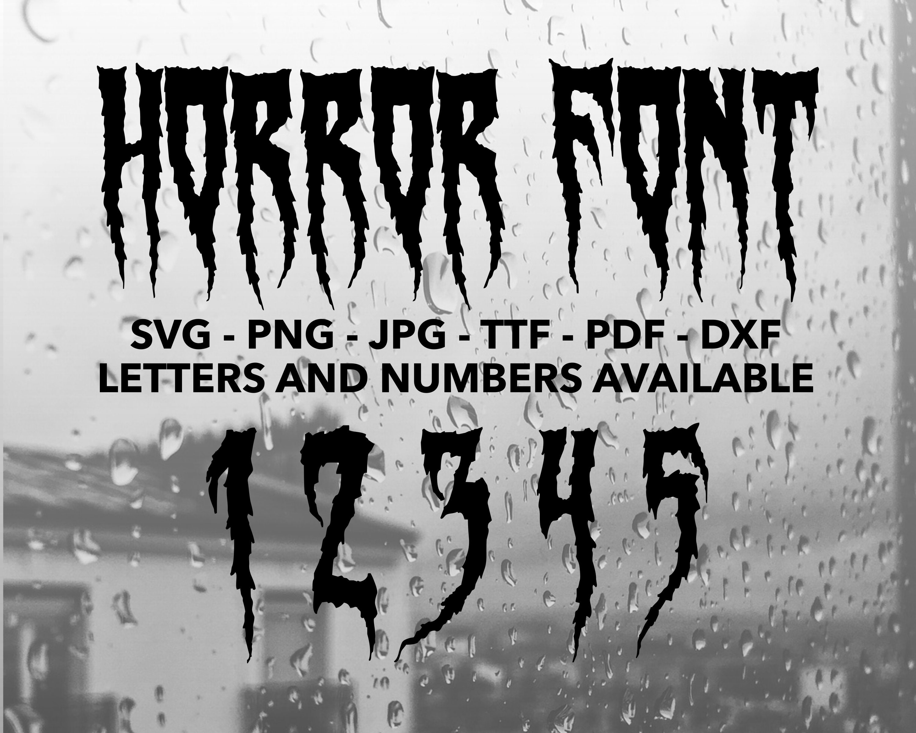 Horror Font SVG, Horror Font for Cricut, Horror Font SVG, PNG, Jpg, Ttf ...