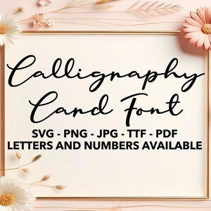 Calligraphy Card Font SVG, Calligraphy Letters, Wedding Numbers ...