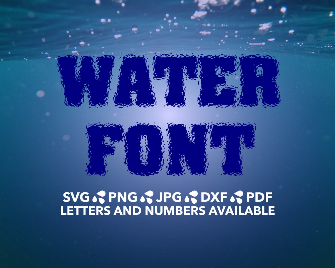 Water Font SVG, Water Letters PNG, Water Numbers Svg, Png, Jpg, Dxf ...