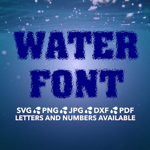 Water Font SVG, Water Letters PNG, Water Numbers Svg, Png, Jpg, Dxf ...