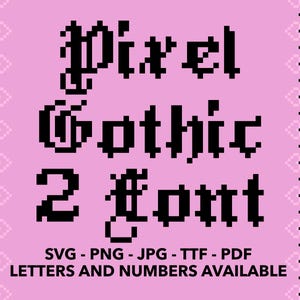 Pixel Gothic Font SVG, Pixel Font for Cricut, Pixel Font SVG, PNG, Jpg ...